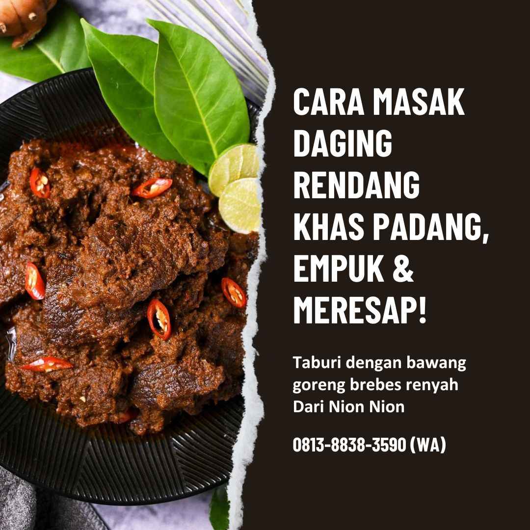 Cara Masak Daging Rendang Khas Padang, Empuk & Meresap!