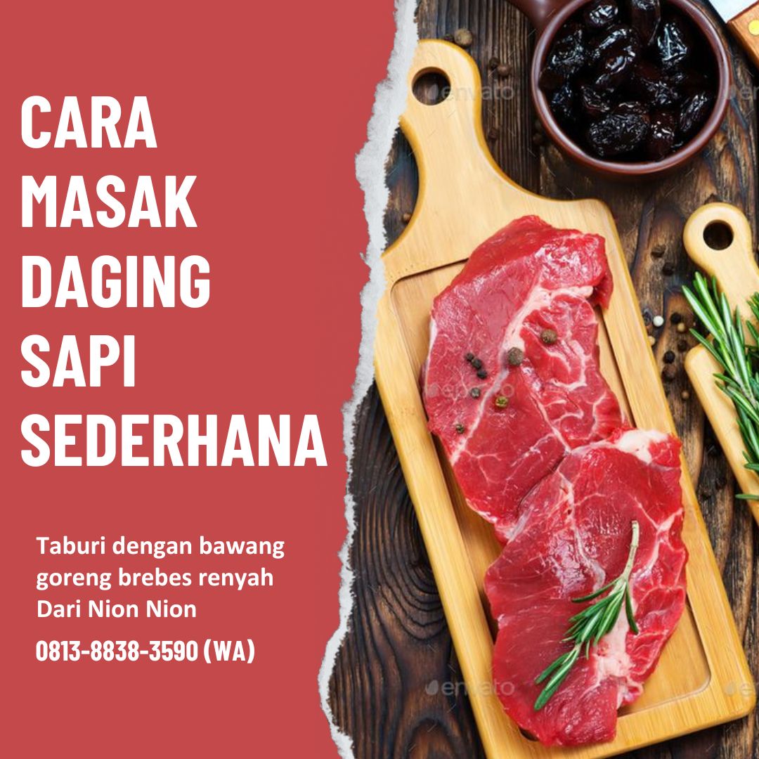 Cara Masak Daging Sapi Sederhana, Memasak Daging ... - Bawang Goreng ...