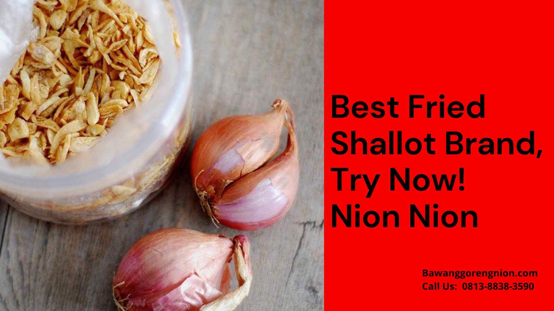 Nion-Nion: The Best Brand Fried Shallot for Sale