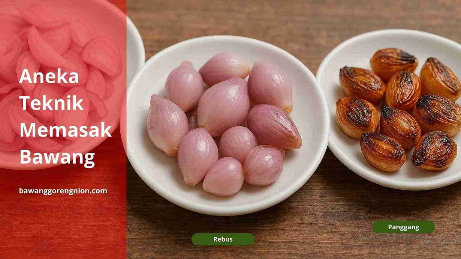 Fungsi Bawang Merah Dalam Masakan: MSG Alami Nih!